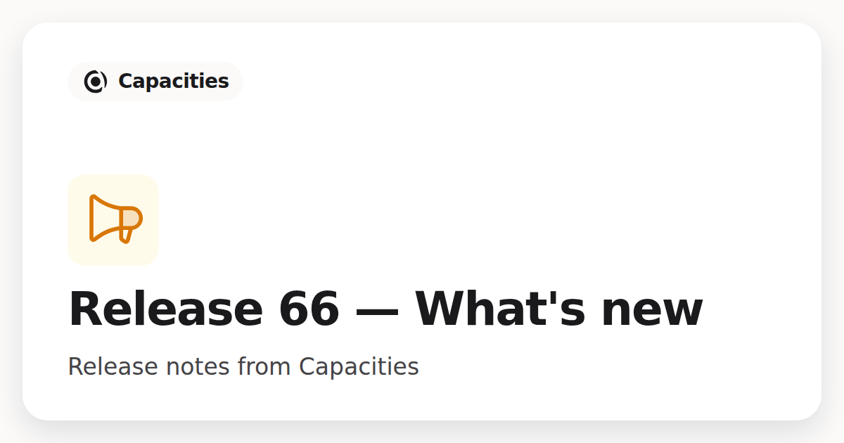 Release 66 — What's new | Capacities